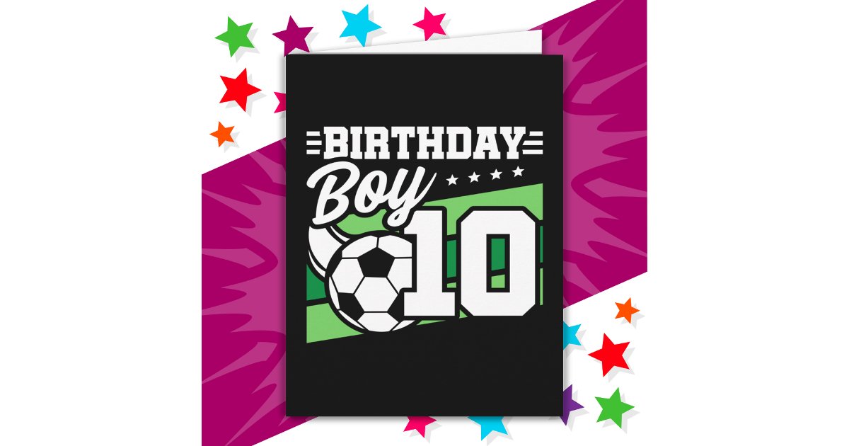 10 Year Old Soccer Football Kids 10th Birthday Boy Card | Zazzle