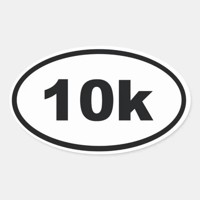 10k oval sticker | Zazzle