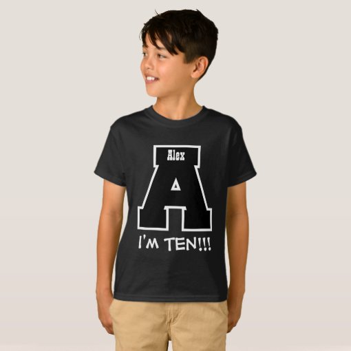 10th Birthday Big Letter A I'm Ten V02 T-Shirt | Zazzle