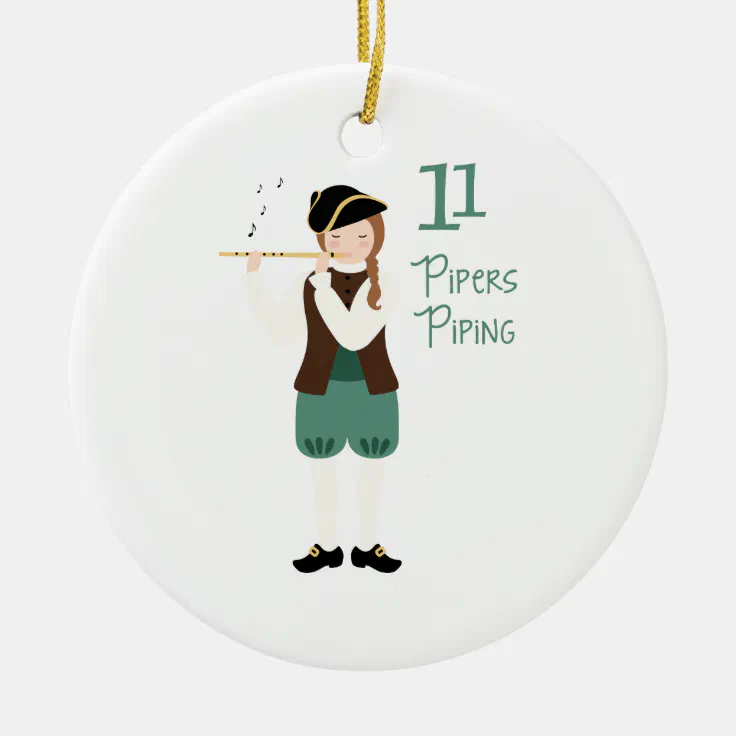 11 Pipers Piping Ceramic Ornament | Zazzle