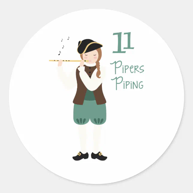 11 Pipers Piping Classic Round Sticker | Zazzle