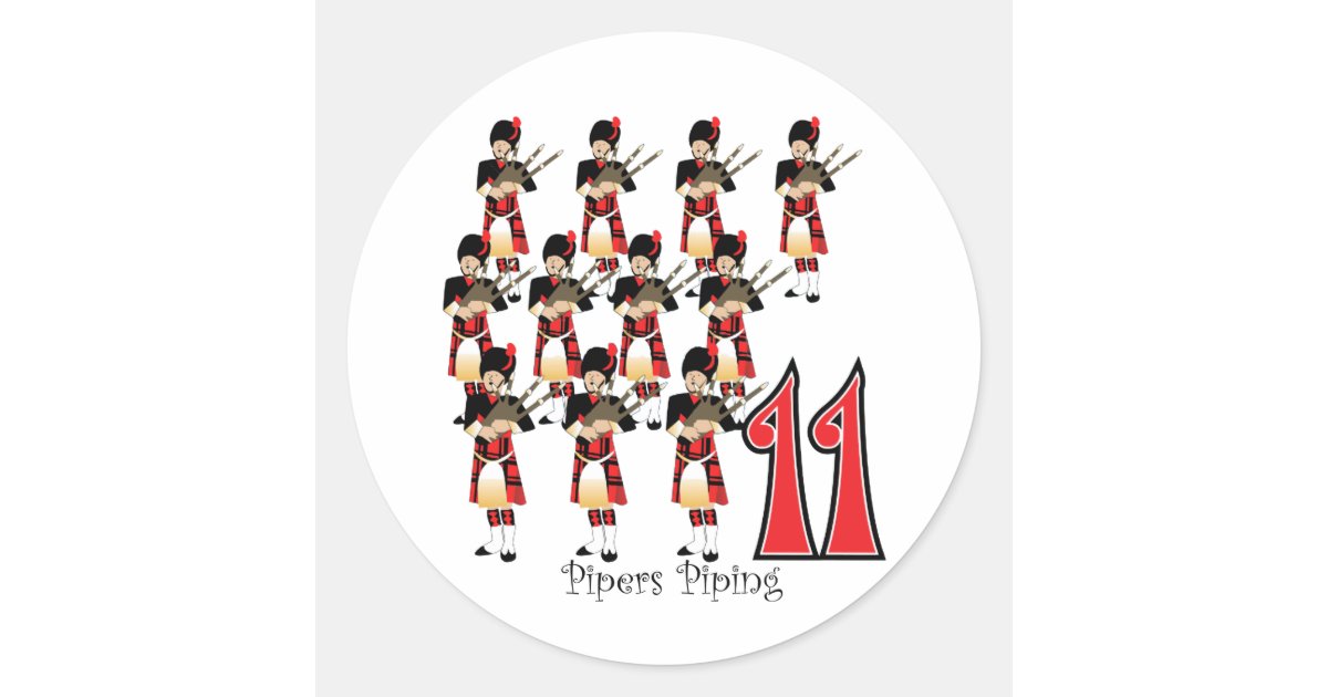 11 Pipers Piping Classic Round Sticker | Zazzle