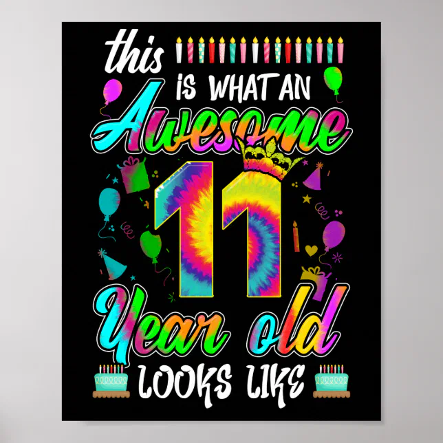 11th Birthday Awesome 11 Year Old Looks Like Poster | Zazzle