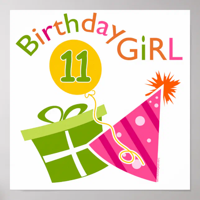 11th Birthday - Birthday Girl Poster | Zazzle