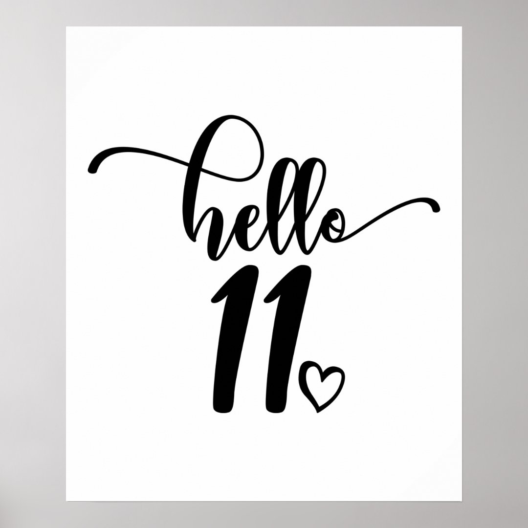 11th Birthday Girls Hello Eleven Cute 11 Years Old Poster | Zazzle