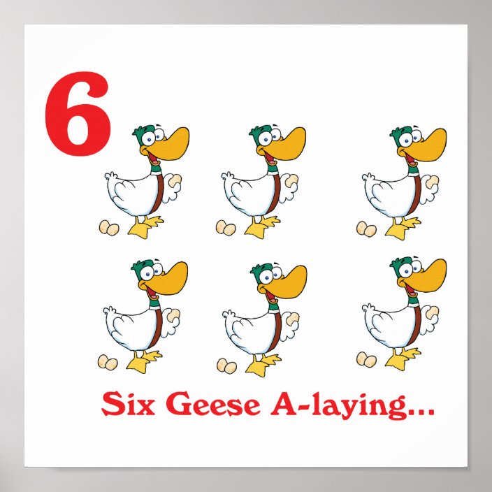 12 days six geese a-laying poster | Zazzle.com
