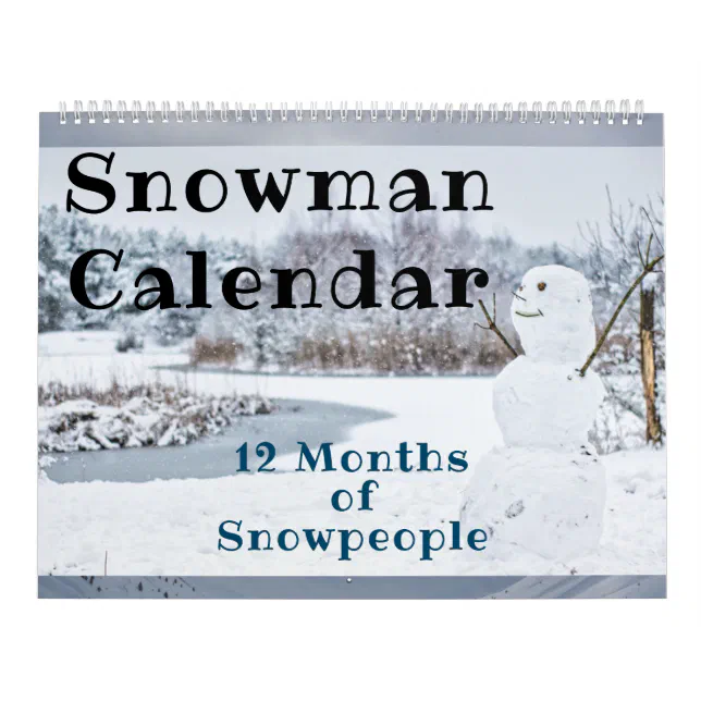 12 Months of Snowmen Snowpeople Snowman Collection Calendar | Zazzle