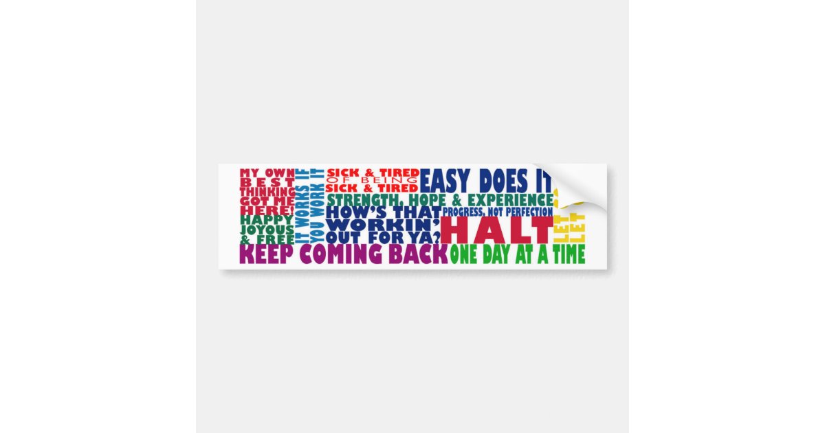 12 Step Recovery Slogans Bumper Sticker | Zazzle