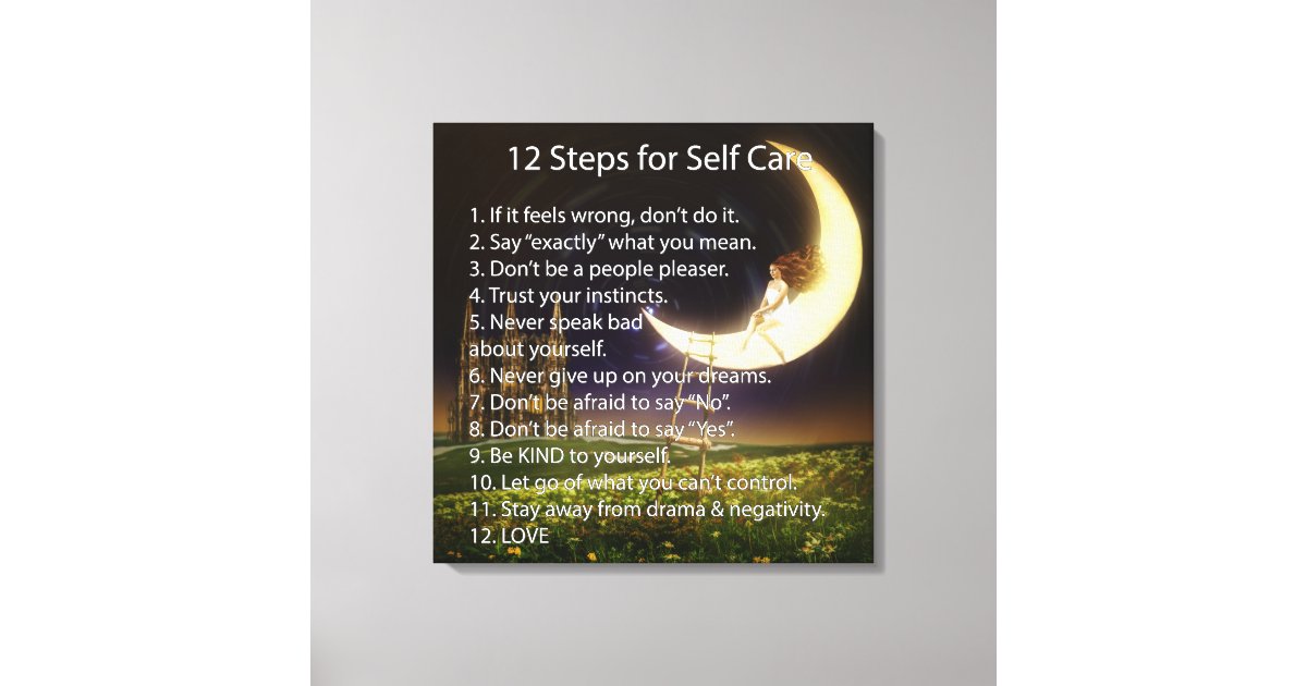 12 Steps for Self Care Canvas Print | Zazzle