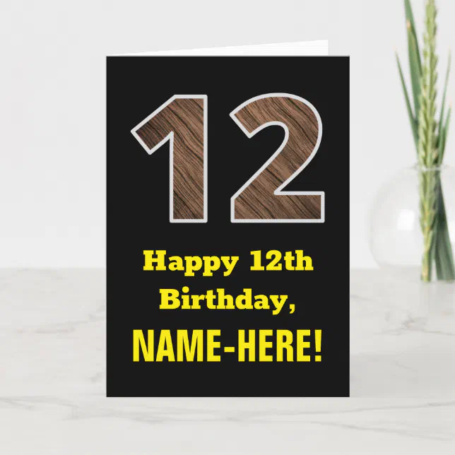 12th Birthday: Name, Faux Wood Grain Pattern "12" Card | Zazzle