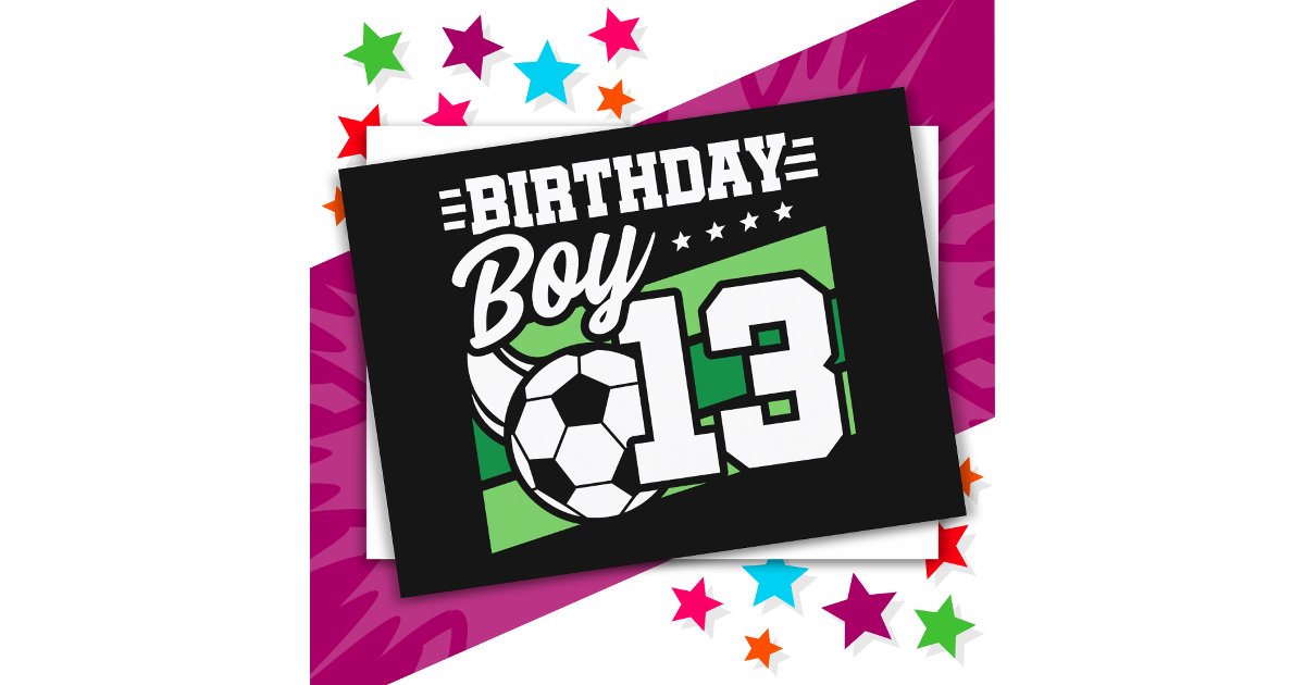 13 Year Old Soccer Football Kids 13th Birthday Boy Postcard | Zazzle