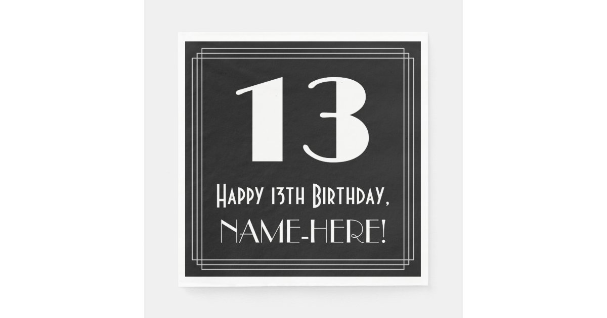 13th Birthday ~ Art Deco Inspired Look "13", Name Napkins | Zazzle