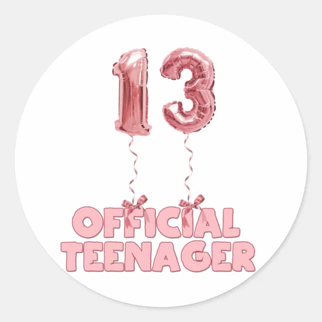 13th Birthday Official Teenager Foil Balloons Classic Round Sticker ...