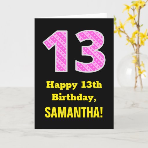 13th Birthday: Pink Stripes and Hearts "13" + Name Card | Zazzle