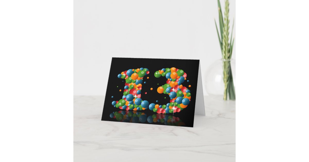 13th birthday with numbers formed from balls card | Zazzle