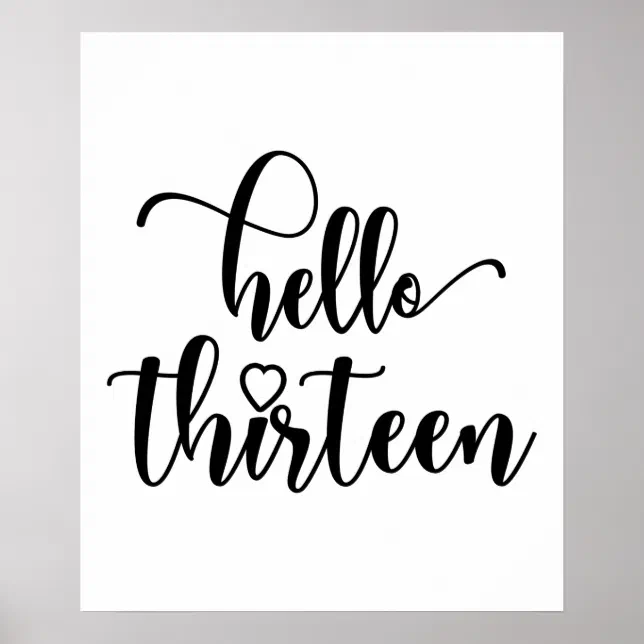 13th Birthday Women Hello 13 Cute 13 Years Old Poster | Zazzle
