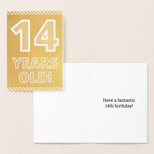 14th Birthday: Bold "14 YEARS OLD!" Gold Foil Card | Zazzle
