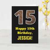 15th Birthday: Name, Faux Wood Grain Pattern "15" Card | Zazzle