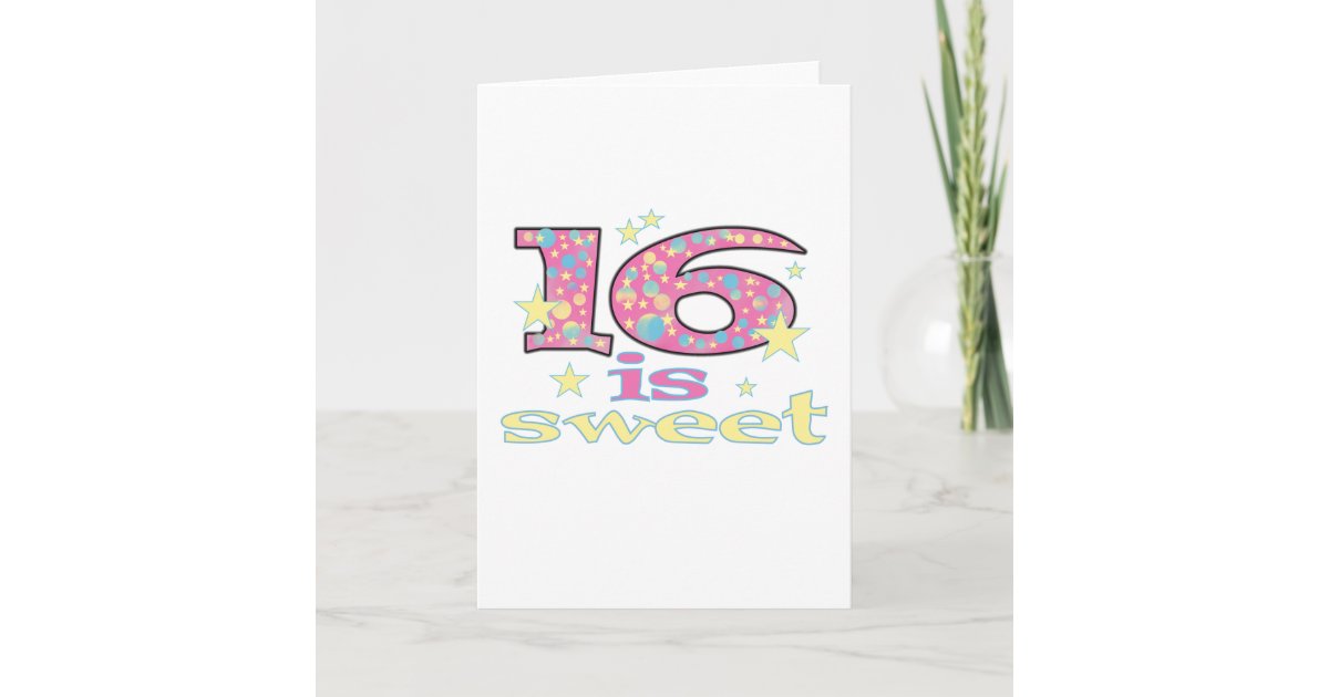 16 is Sweet Card | Zazzle