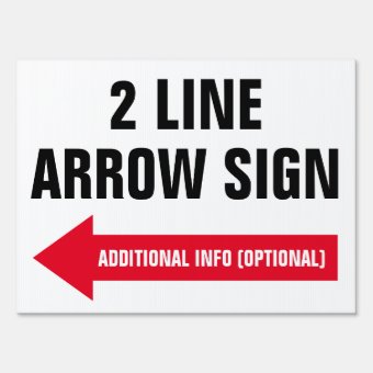 18" x 24" 2 Line Arrow Yard Sign | Zazzle