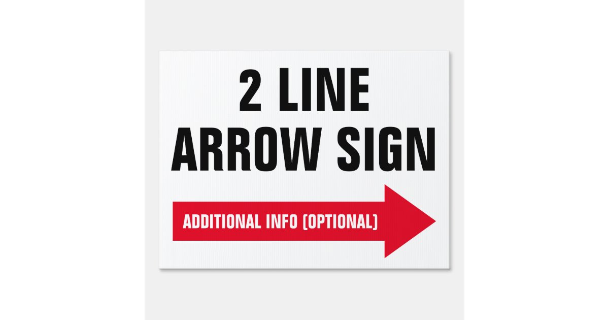 18" x 24" 2 Line Arrow Yard Sign | Zazzle