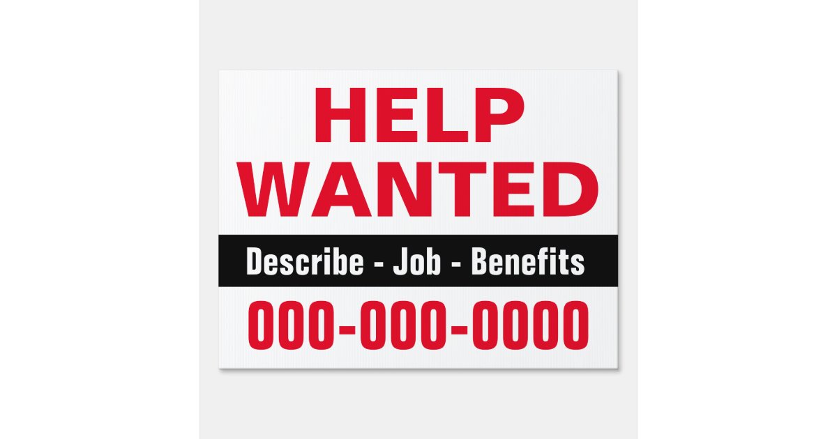 18" x 24" Help Wanted with Description Yard Sign | Zazzle
