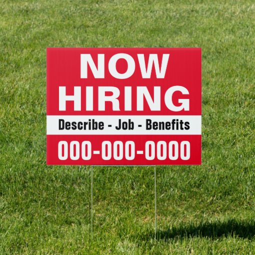 18" x 24" Now Hiring and Description Yard Sign | Zazzle