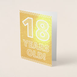 18th Birthday: Bold "18 YEARS OLD!" Gold Foil Card | Zazzle