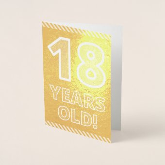 18th Birthday: Bold "18 YEARS OLD!" Gold Foil Card | Zazzle