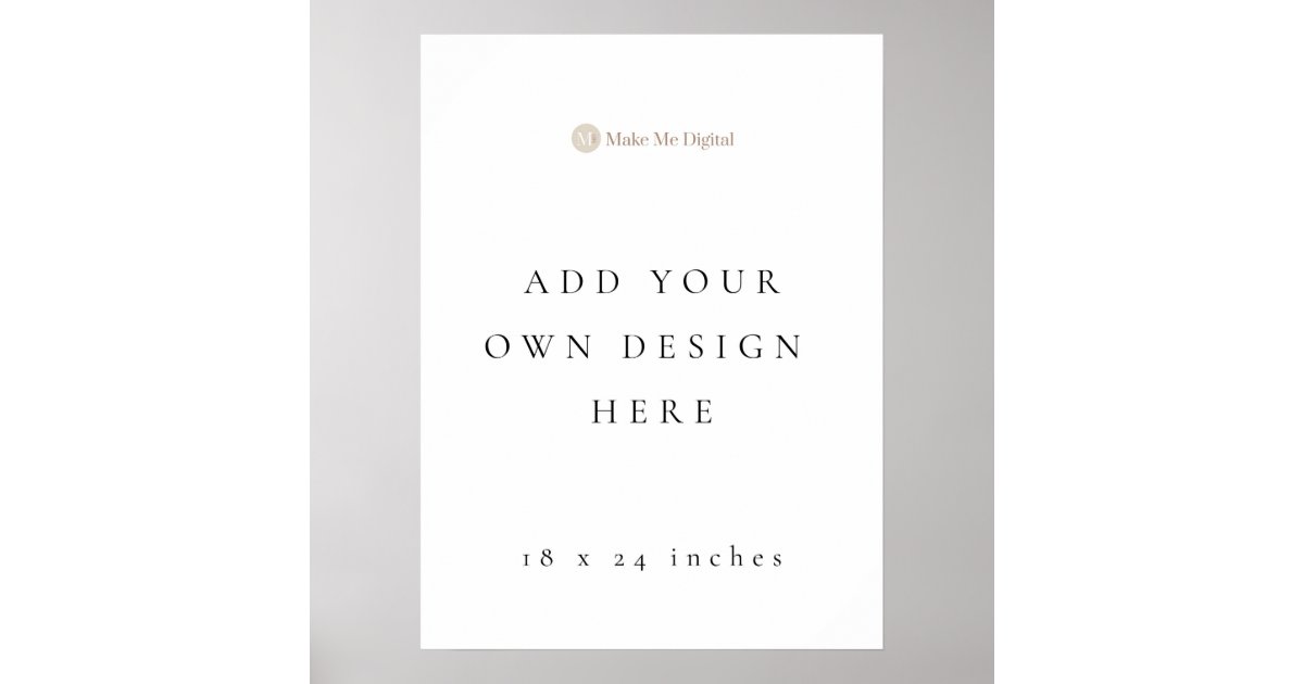 18x24 inch Poster Sign | Zazzle
