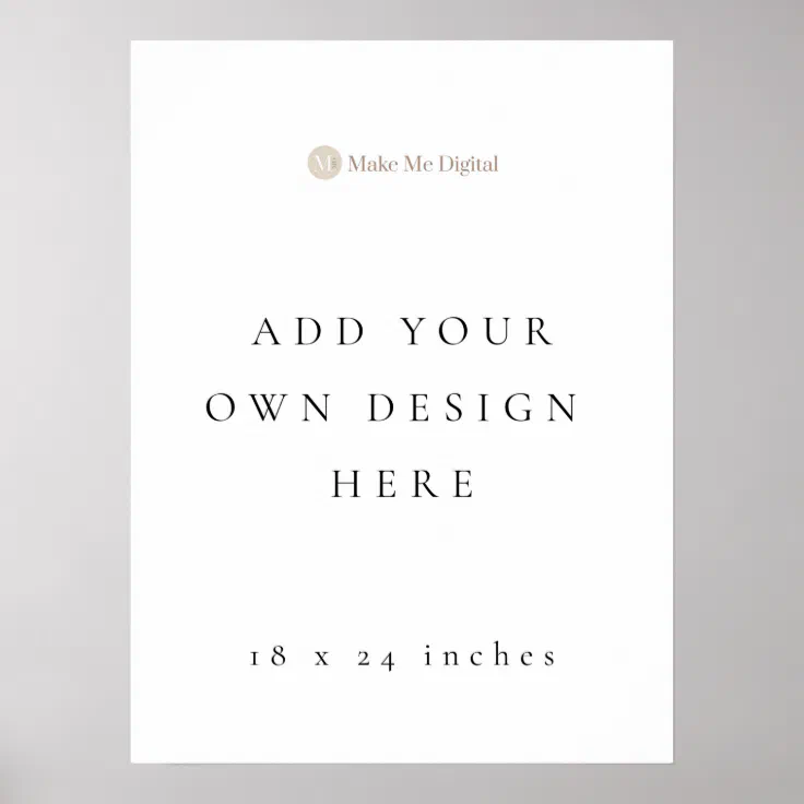 18x24 inch Poster Sign | Zazzle