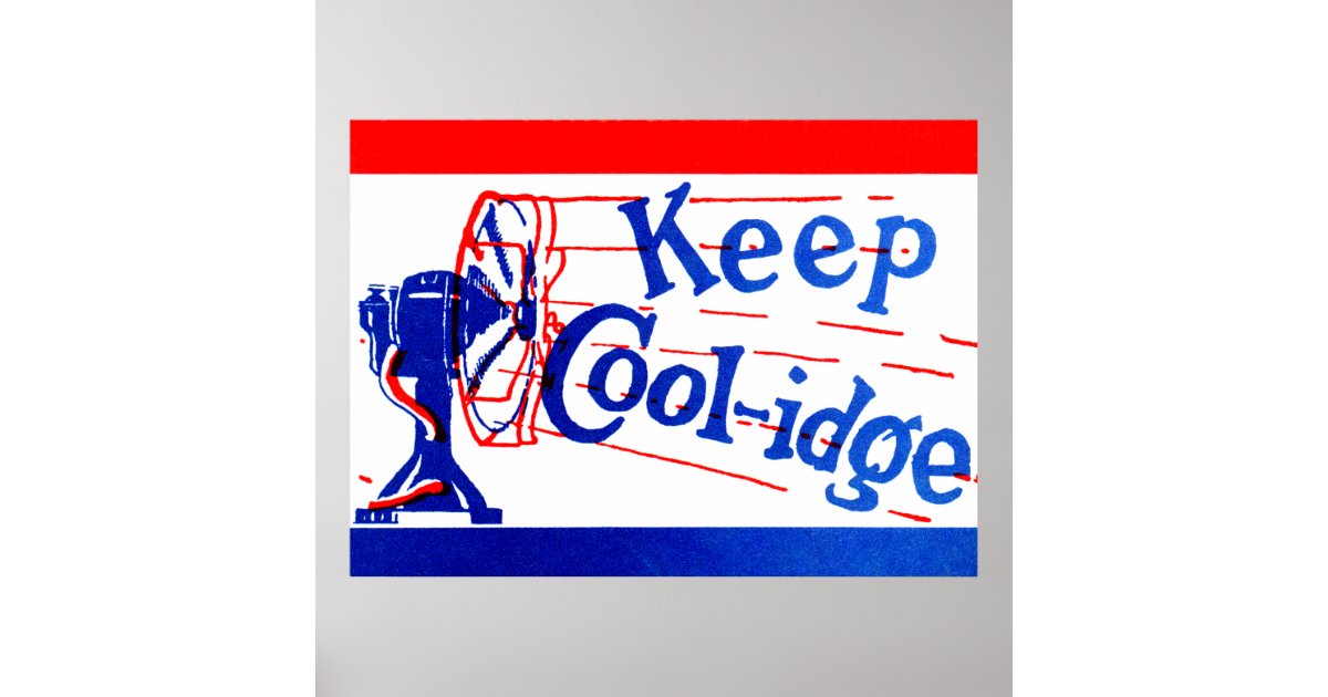 1924 Keep Coolidge Poster | Zazzle
