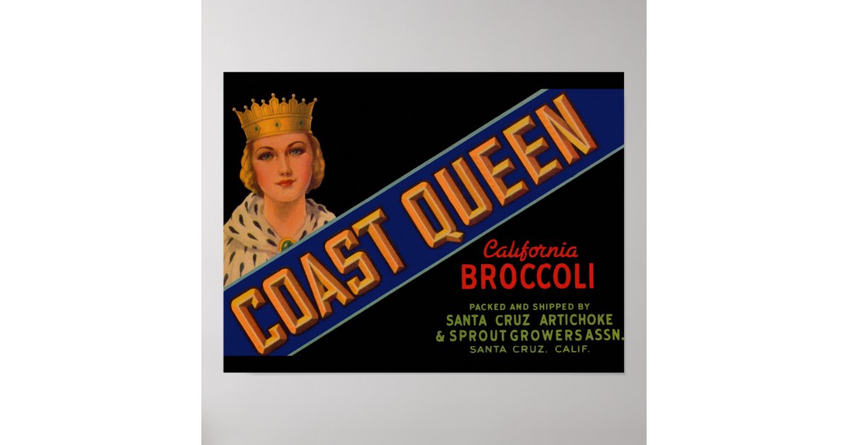 1930s Coast Queen broccoli crate label Poster | Zazzle