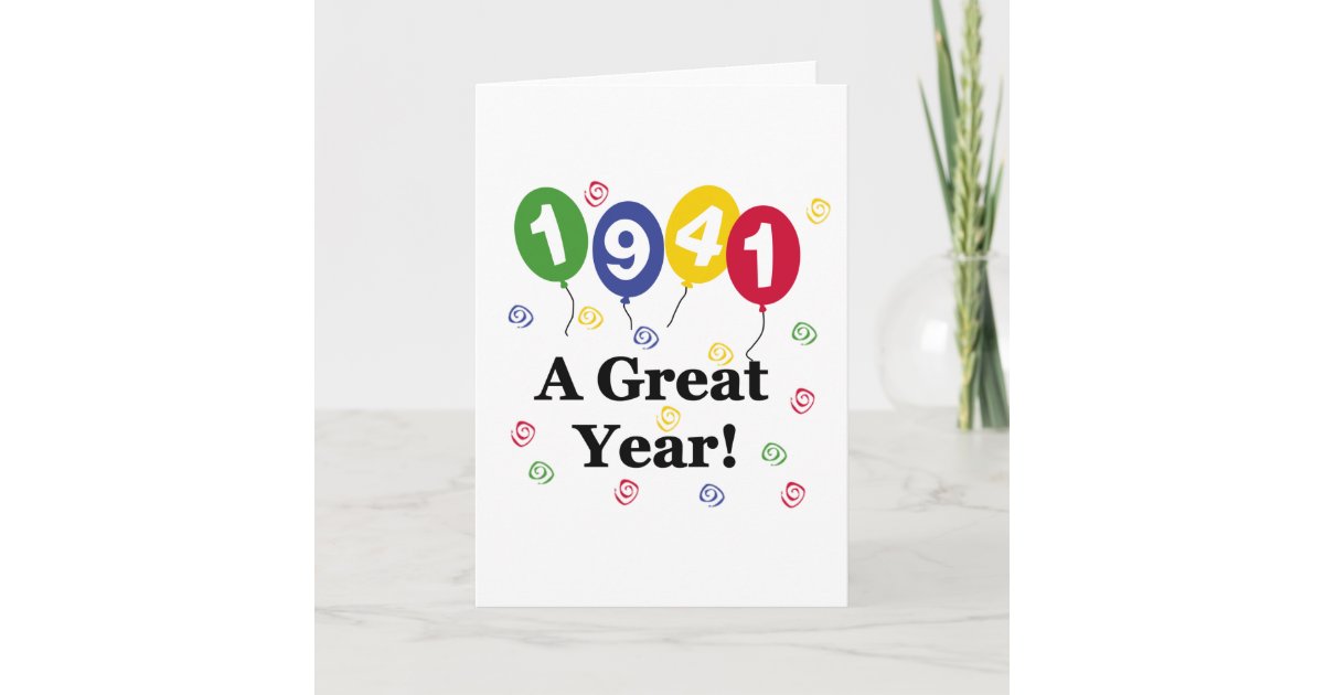 1941 A Great Year Birthday Card | Zazzle