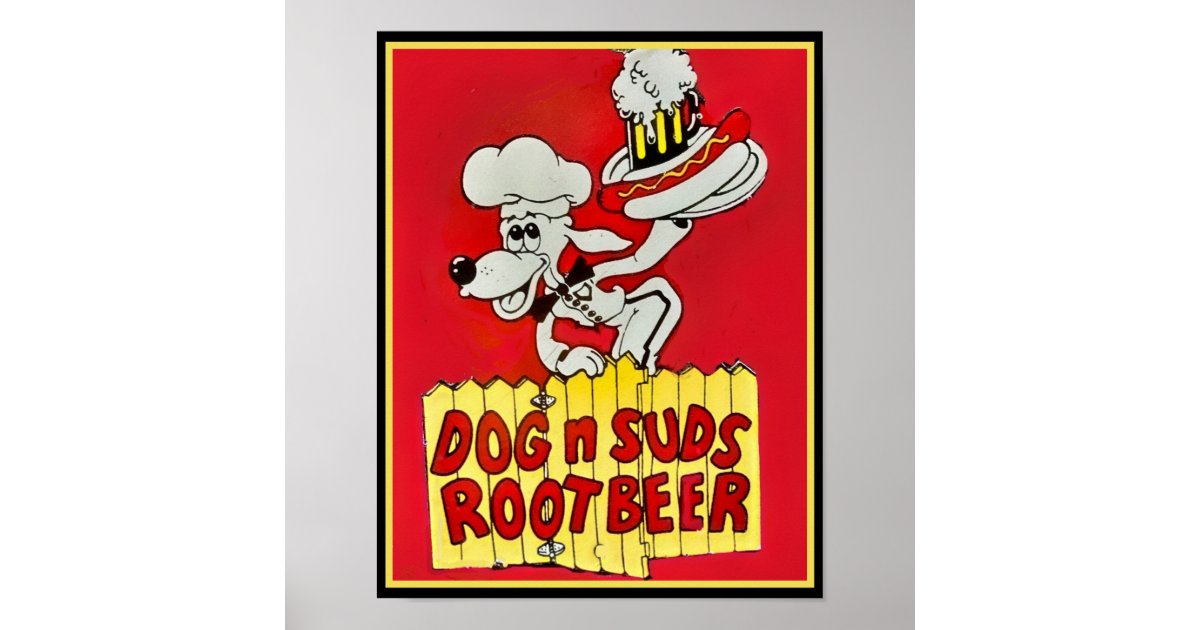 1960's DOG n SUDS Root Beer Poster | Zazzle