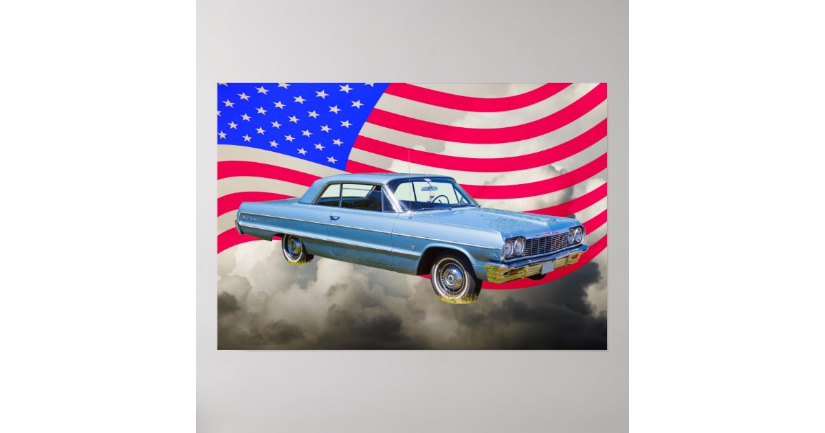 1964 Chevrolet Impala Car And American Flag Poster | Zazzle