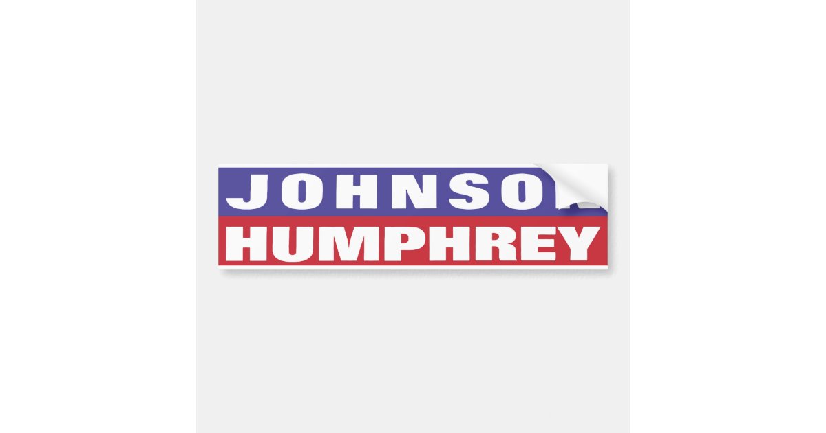 1964 Johnson Humphrey Bumper Sticker | Zazzle