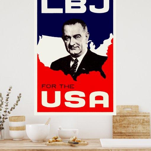 1964 LBJ for the USA Poster | Zazzle