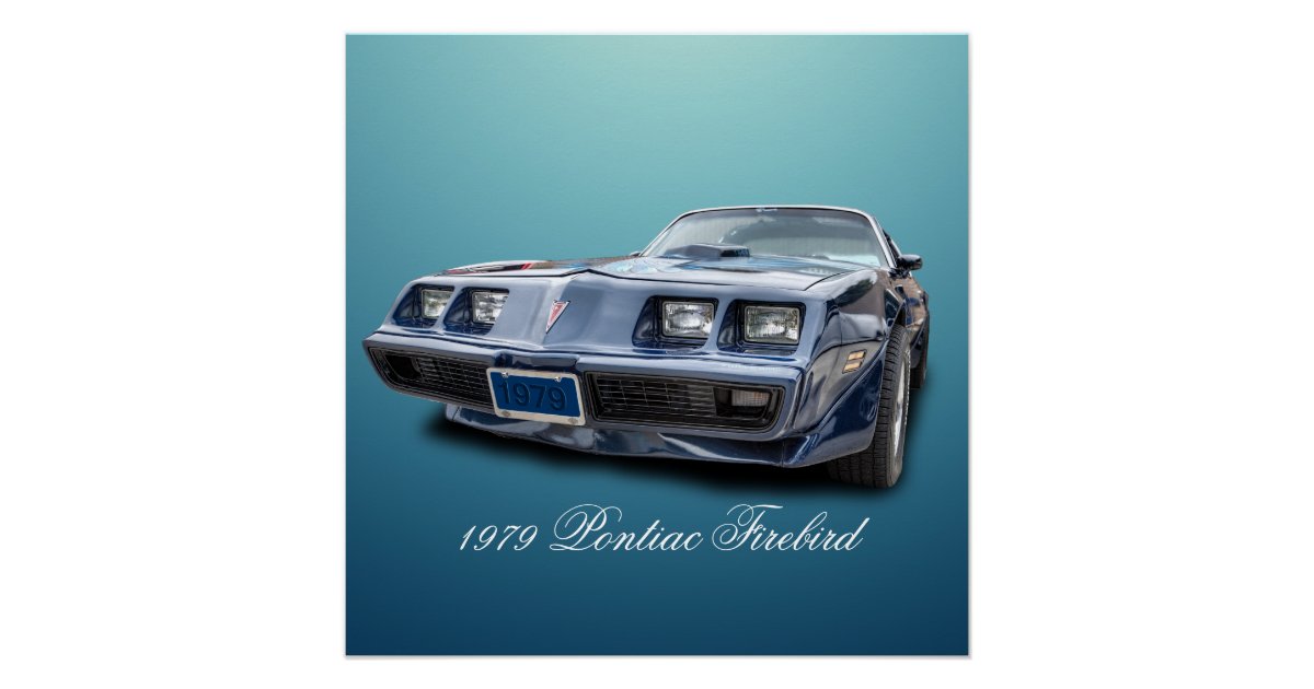 1979 PONTIAC FIREBIRD POSTER | Zazzle