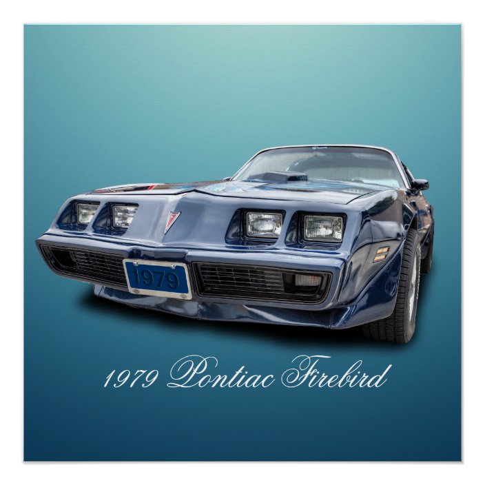 1979 PONTIAC FIREBIRD POSTER | Zazzle