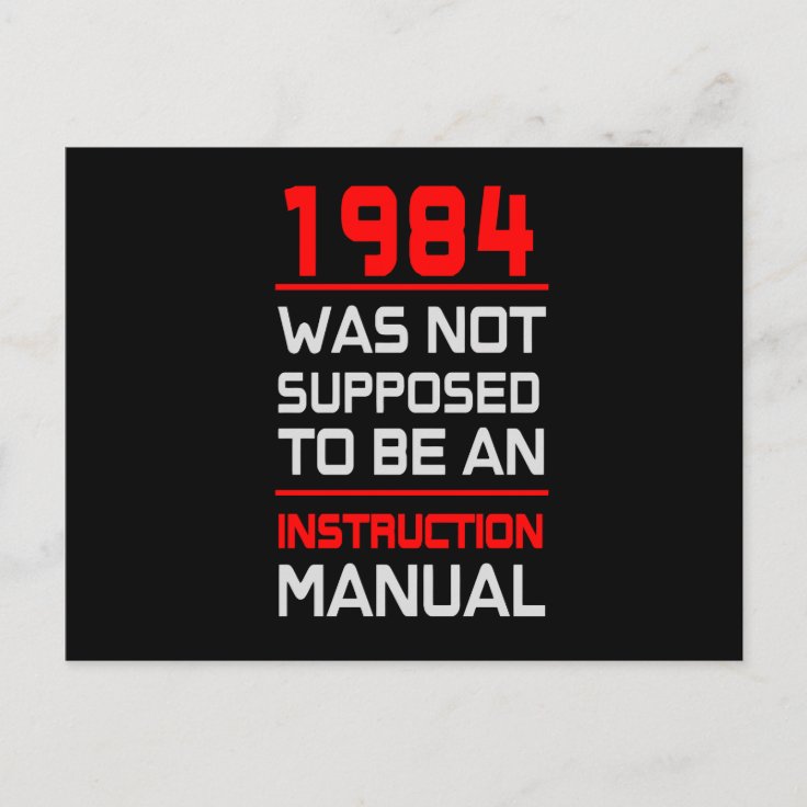 1984 was not supposed to be an Instruction Manual Postcard | Zazzle