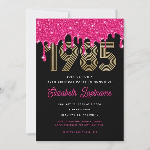 1985 Pink Glitter Drip 40th Birthday Invitation | Zazzle