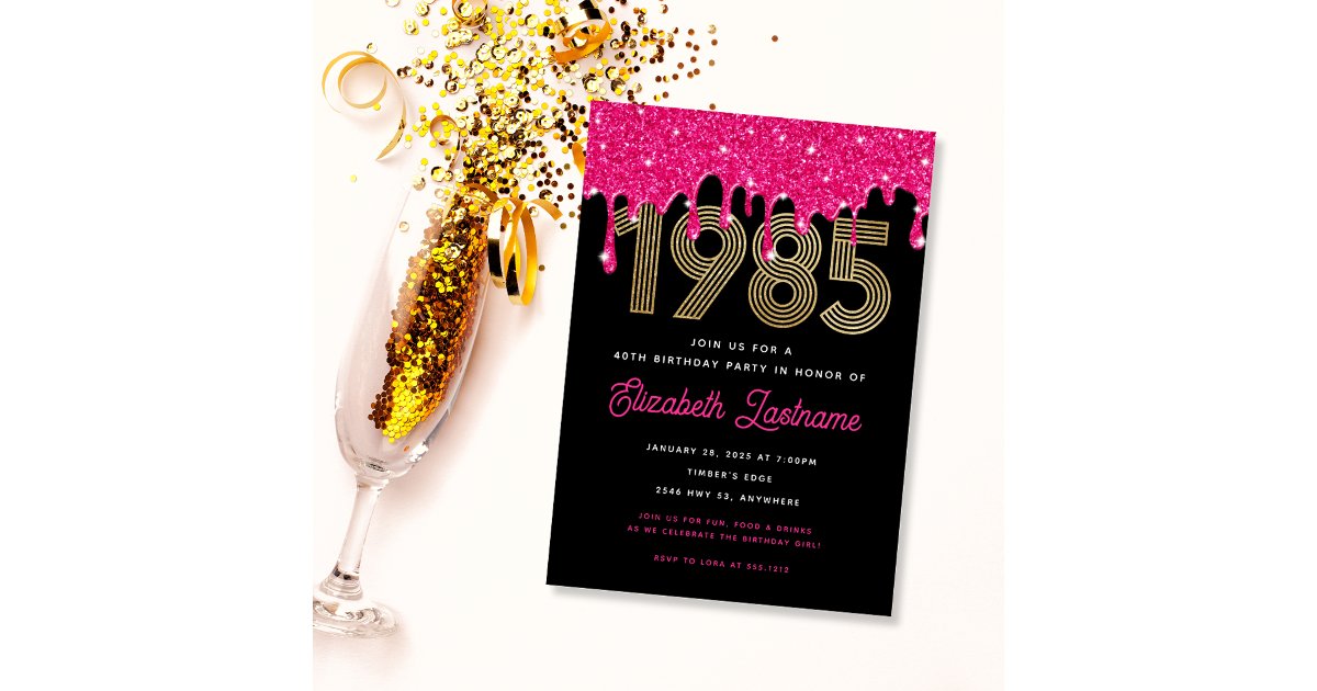 1985 Pink Glitter Drip 40th Birthday Invitation | Zazzle