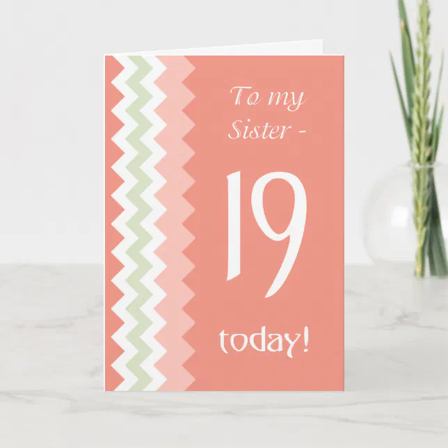 19th Birthday for Sister, Coral, Mint Chevrons Card | Zazzle