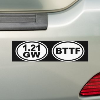 1.21 Gigawatts?! Bumper Sticker | Zazzle
