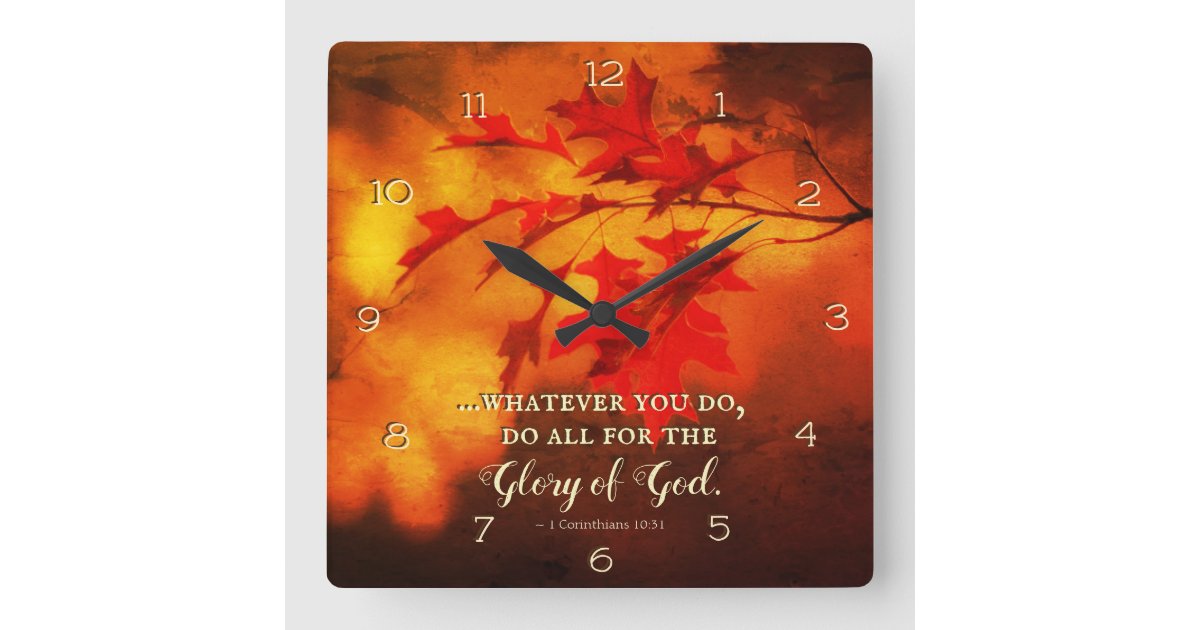 1 Corinthians 10:31 Do All for the Glory of God Square Wall Clock | Zazzle