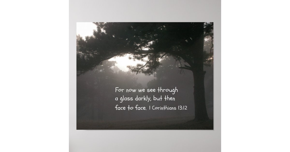 1 Corinthians 13:12 Poster | Zazzle
