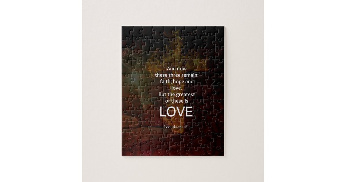 1 Corinthians 13:13 Bible Verses Quote About LOVE Jigsaw Puzzle | Zazzle
