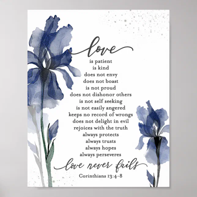 1 Corinthians 13:4-8 Love is Patient Blue Iris Poster | Zazzle