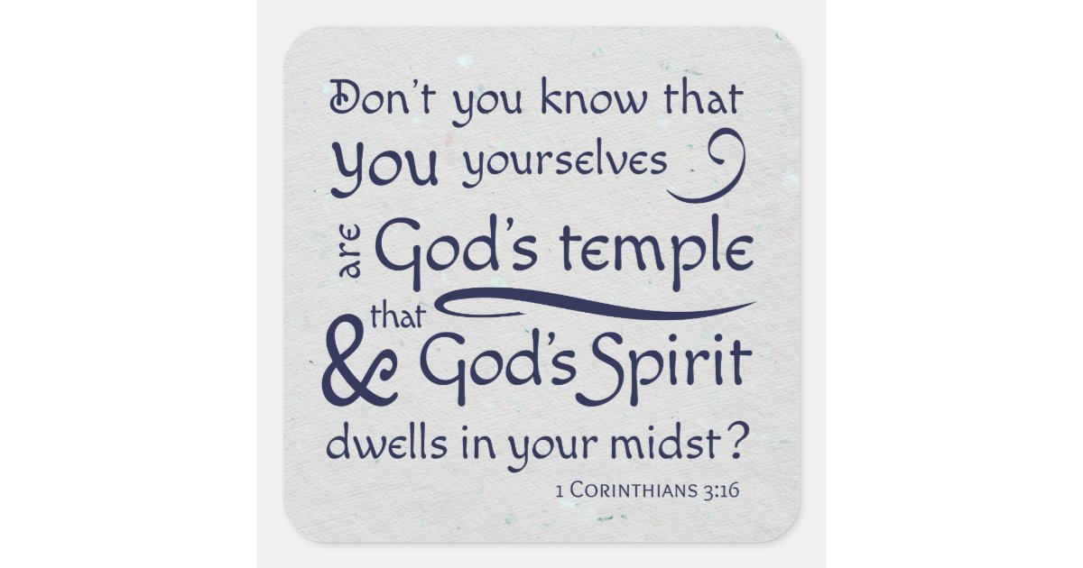 1 Corinthians 3:16 You are God's temple Square Sticker | Zazzle